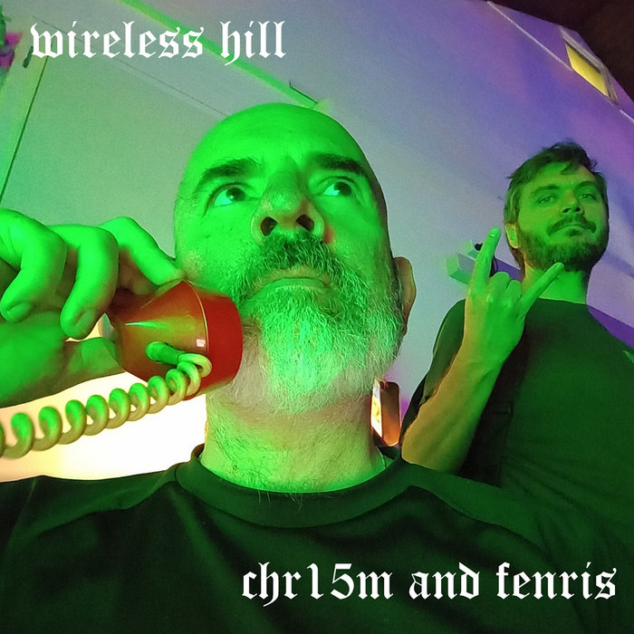 Live at Wireless Hill | chr15m and fenris