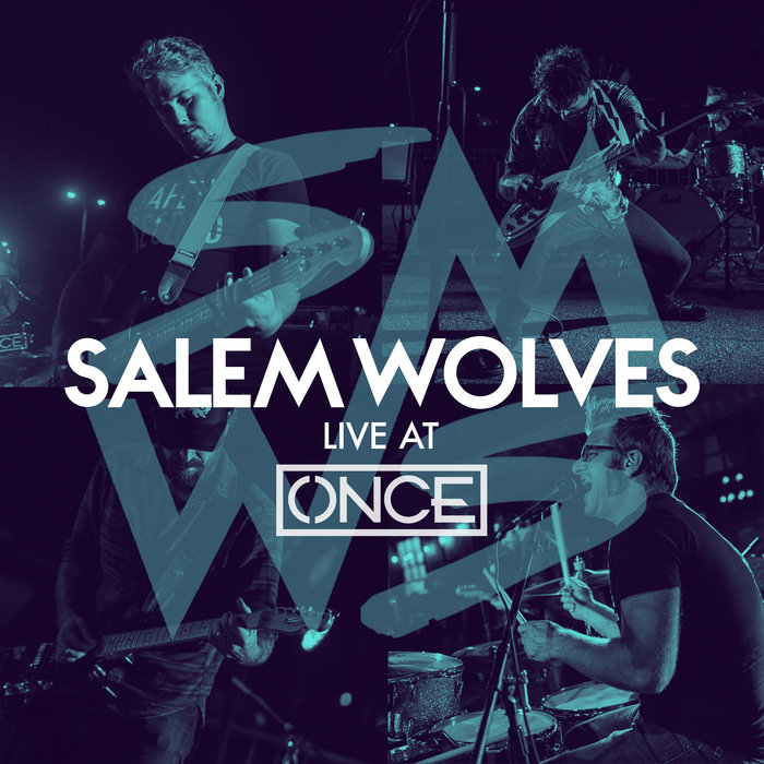 Live at ONCE | Salem Wolves