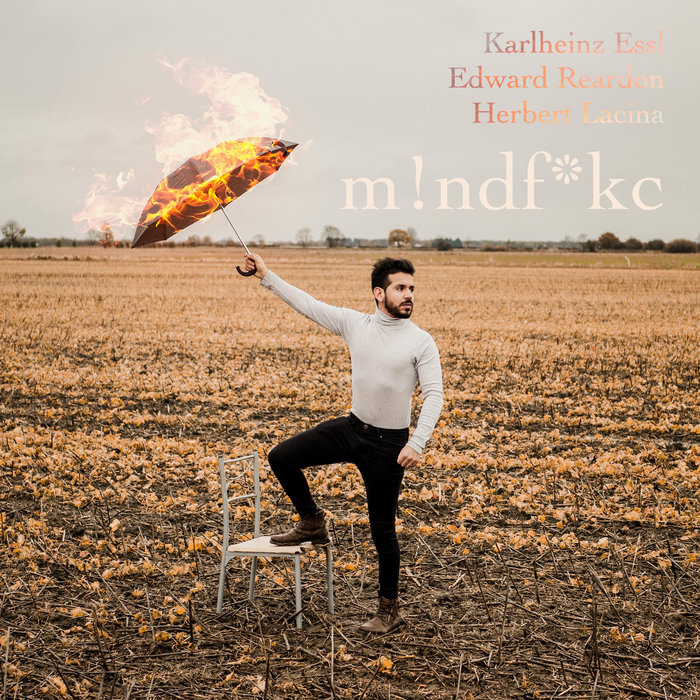 m!ndf*kc | Edward Reardon, Herbert Lacina & Karlheinz Essl | Nachtstück ...