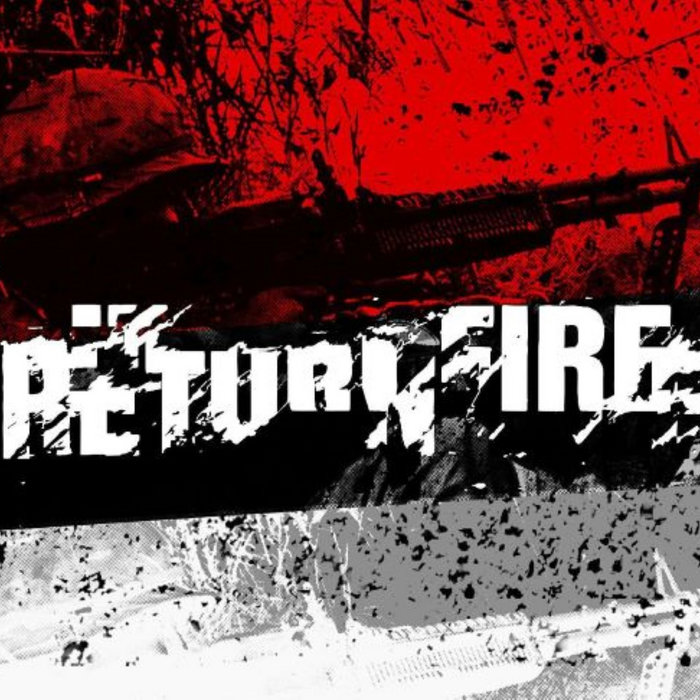 Return Fire | Return Fire