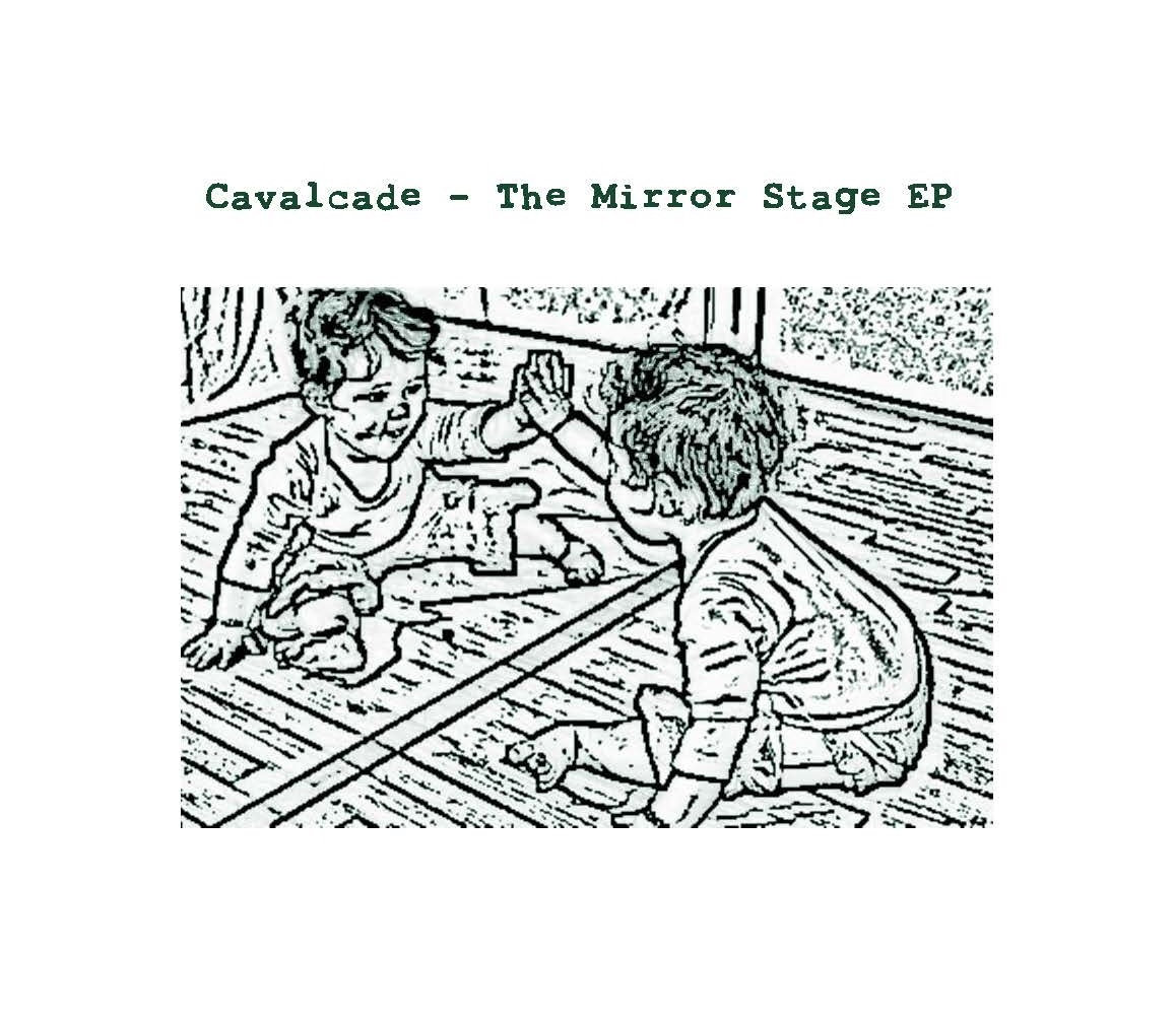 The Mirror Stage EP (2005) | Cavalcade