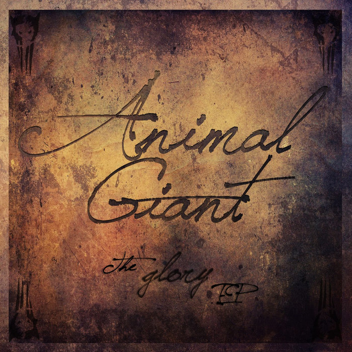 The Glory EP | Animal Giant