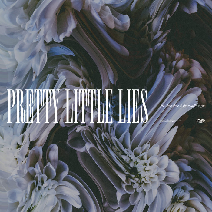 Pretty Little Lies | Gretchen Shae & The Middle Eight