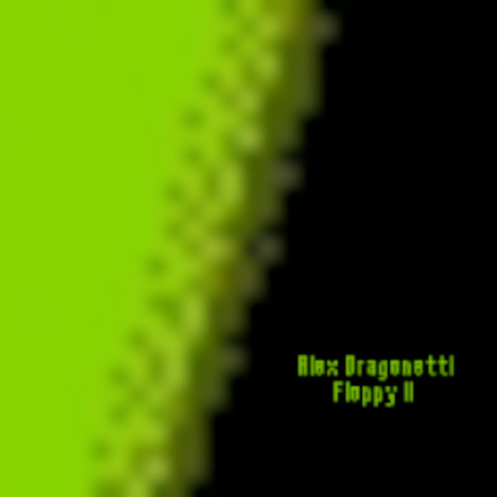Floppy II | Alex Dragonetti