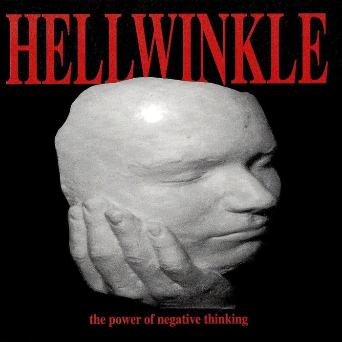 The Power Of Negative Thinking | HELLWINKLE