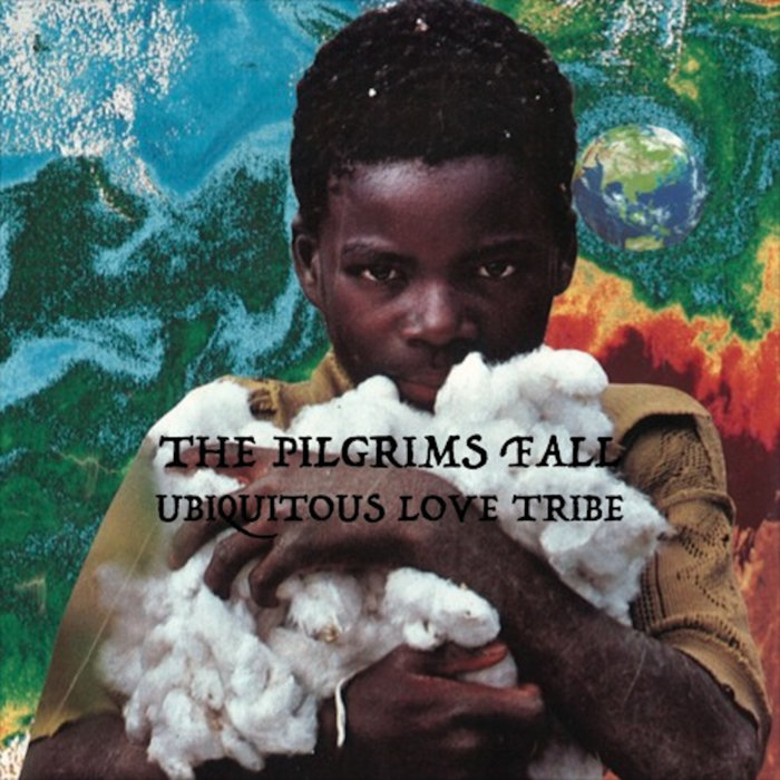 The Pilgrims Fall | Ubiquitous Love Tribe