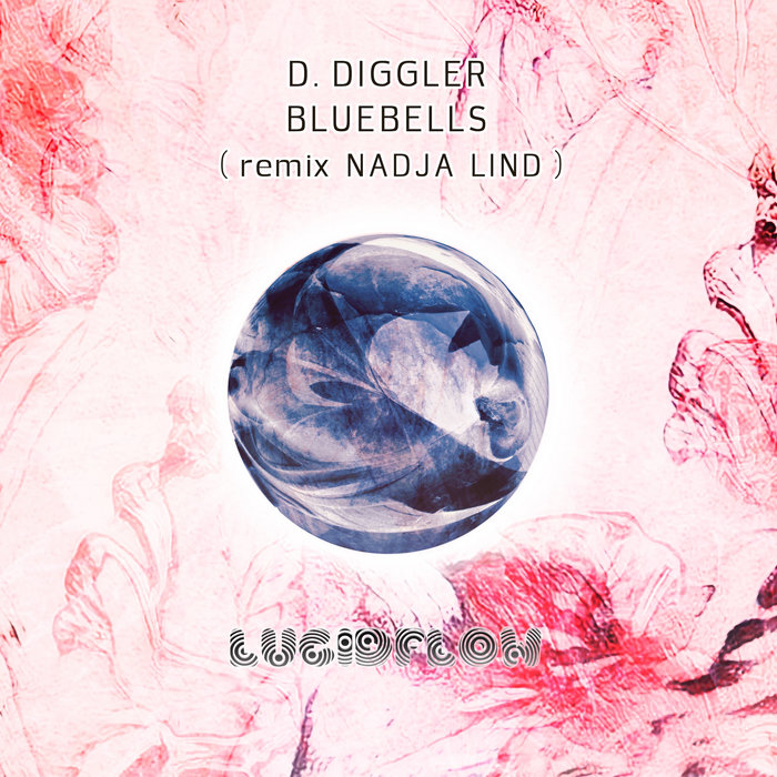 D. Diggler, Nadja Lind - Bluebells [LF266] | D. Diggler, Nadja Lind | D ...