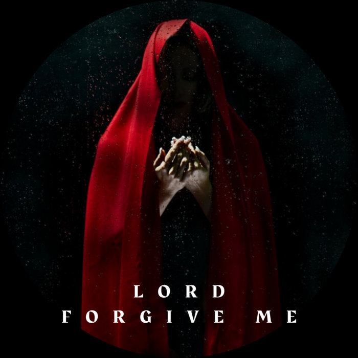 Lord Forgive Me | MORSURE