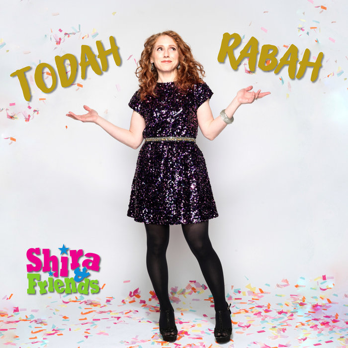 Todah Rabah (ft. Cantor Daniel Mutlu) | Shira & Friends