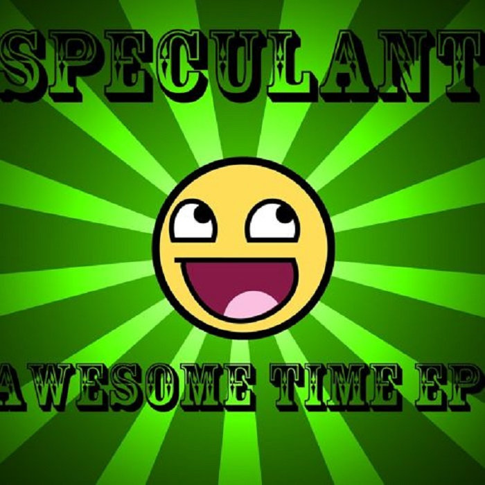 Awesome Time | Speculant