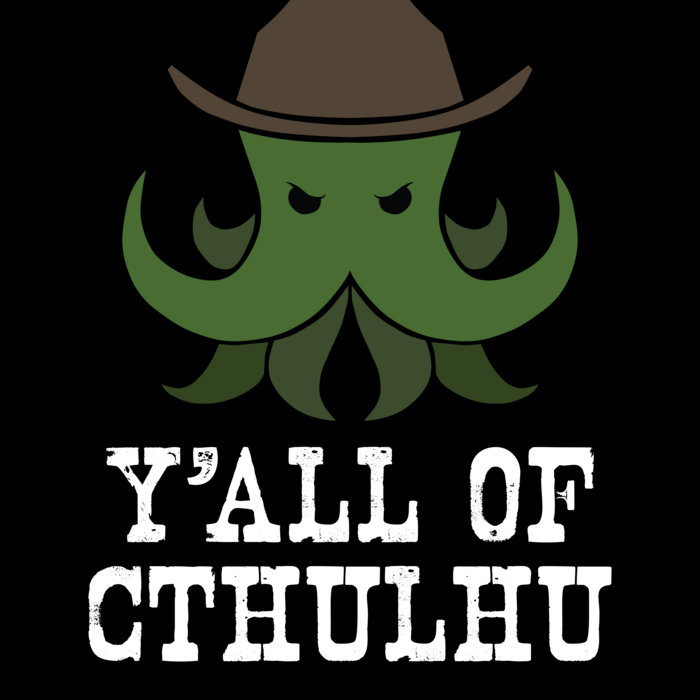 Y'all of Cthulhu Vol. 1 | Graham Plowman | Ain't Slayed Nobody Podcast