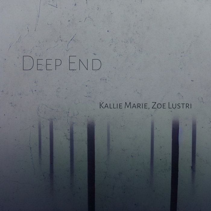 Deep End | Kallie Marie (featuring Zoe Lustri) | Kallie Marie