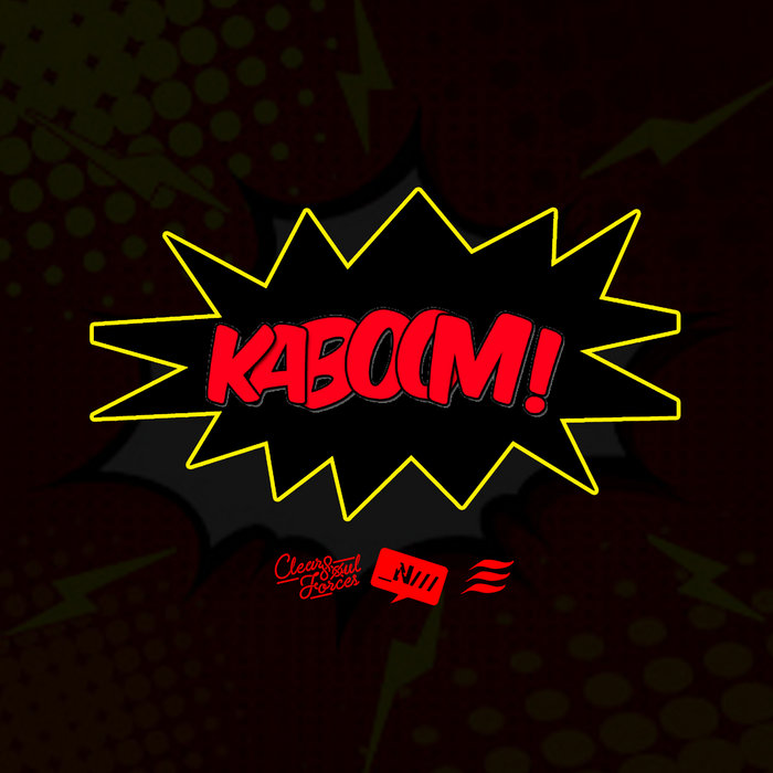 Kaboom - Single | Clear Soul Forces