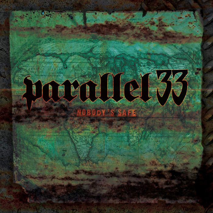 Nobody's Safe | Parallel 33