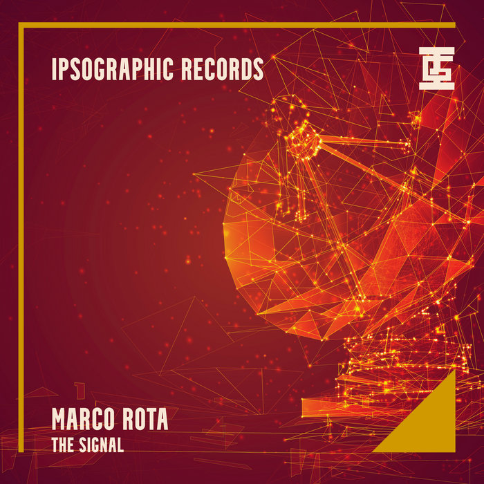 Marco Rota - The Signal | Marco Rota | Ipsographic Records