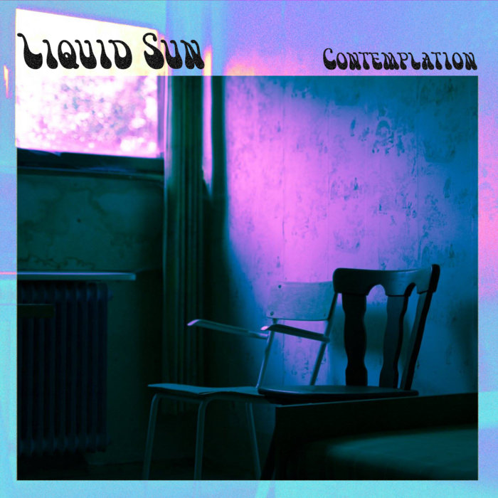 Contemplation | Liquid Sun