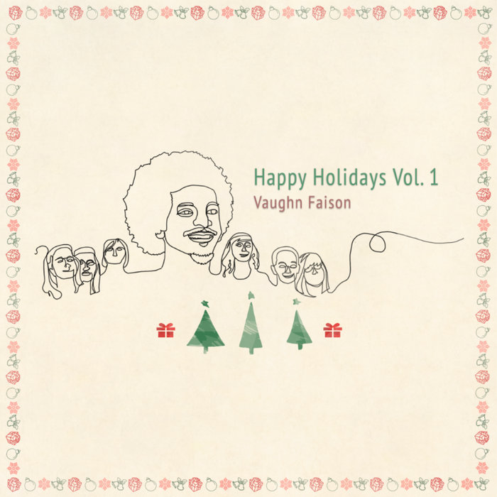Happy Holidays Vol. 1 | Vaughn Faison