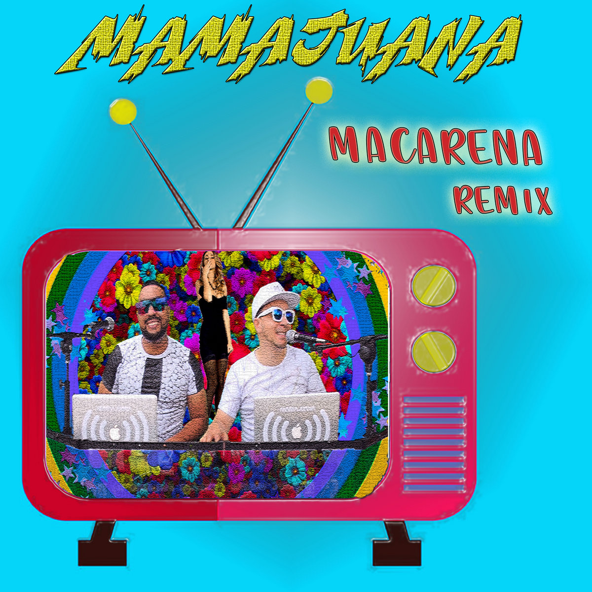 Macarena Remix | Mamajuana | mamajuana