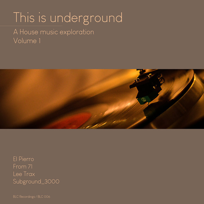 This is underground Vol.1 | BLC Recordings