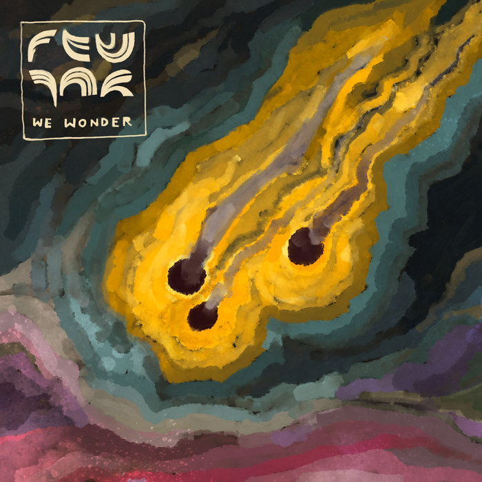 We Wonder | Fewjar