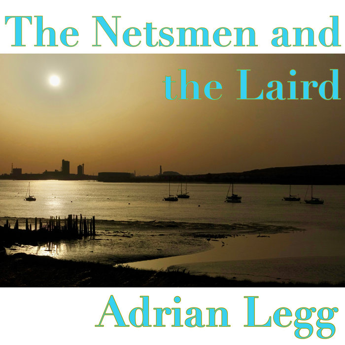 The Netsmen And The Laird | Adrian Legg