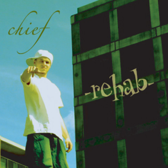 Rehab | Mr. Chief