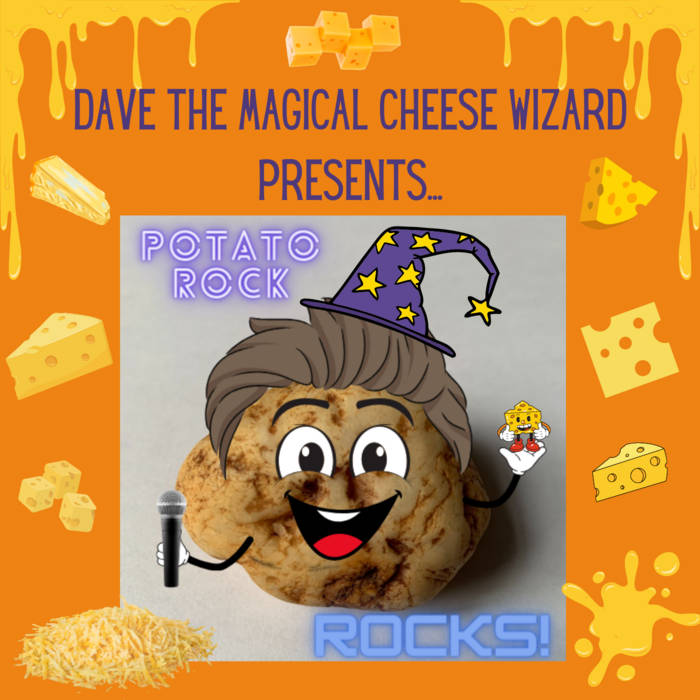 Potato Rock Rocks! | Dave the Magical Cheese Wizard