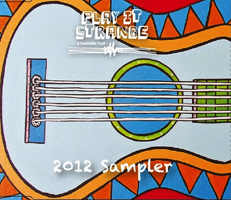 2012 Play It Strange Sampler | Play It Strange Trust