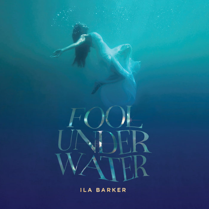 Fool Under Water | Ila Barker
