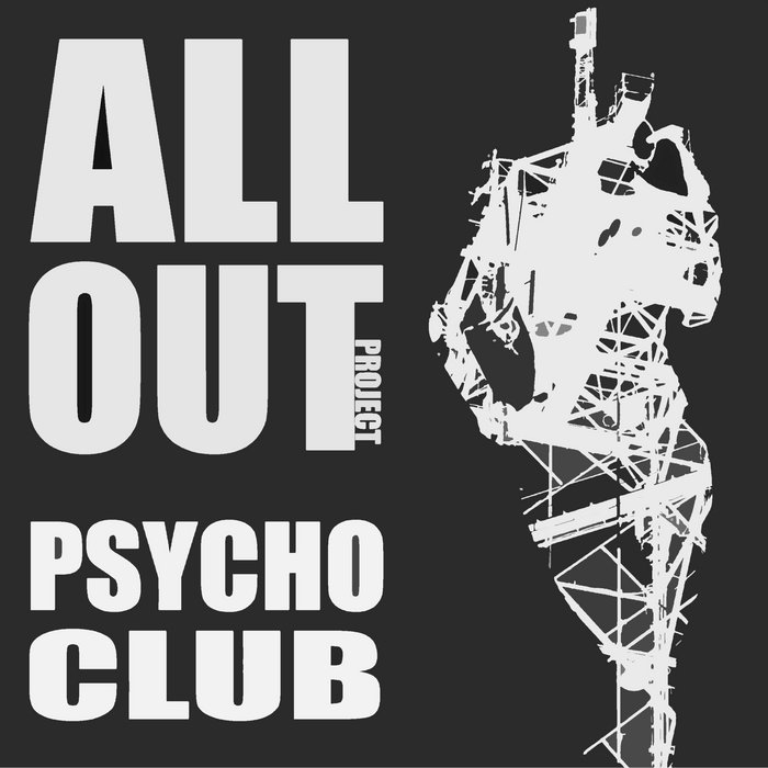 Psycho Club | All Out