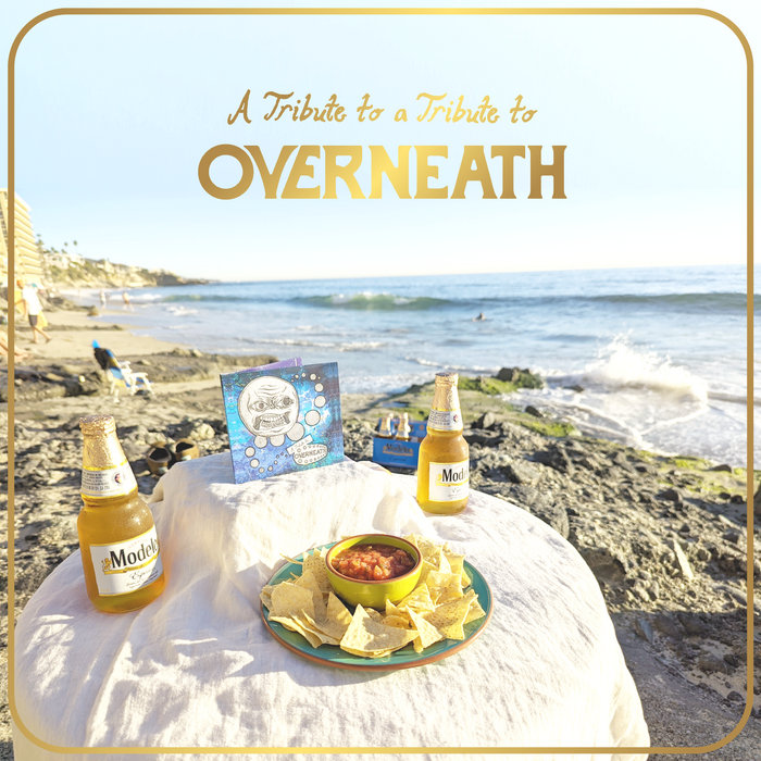 A Tribute to a Tribute to Overneath | Overneath