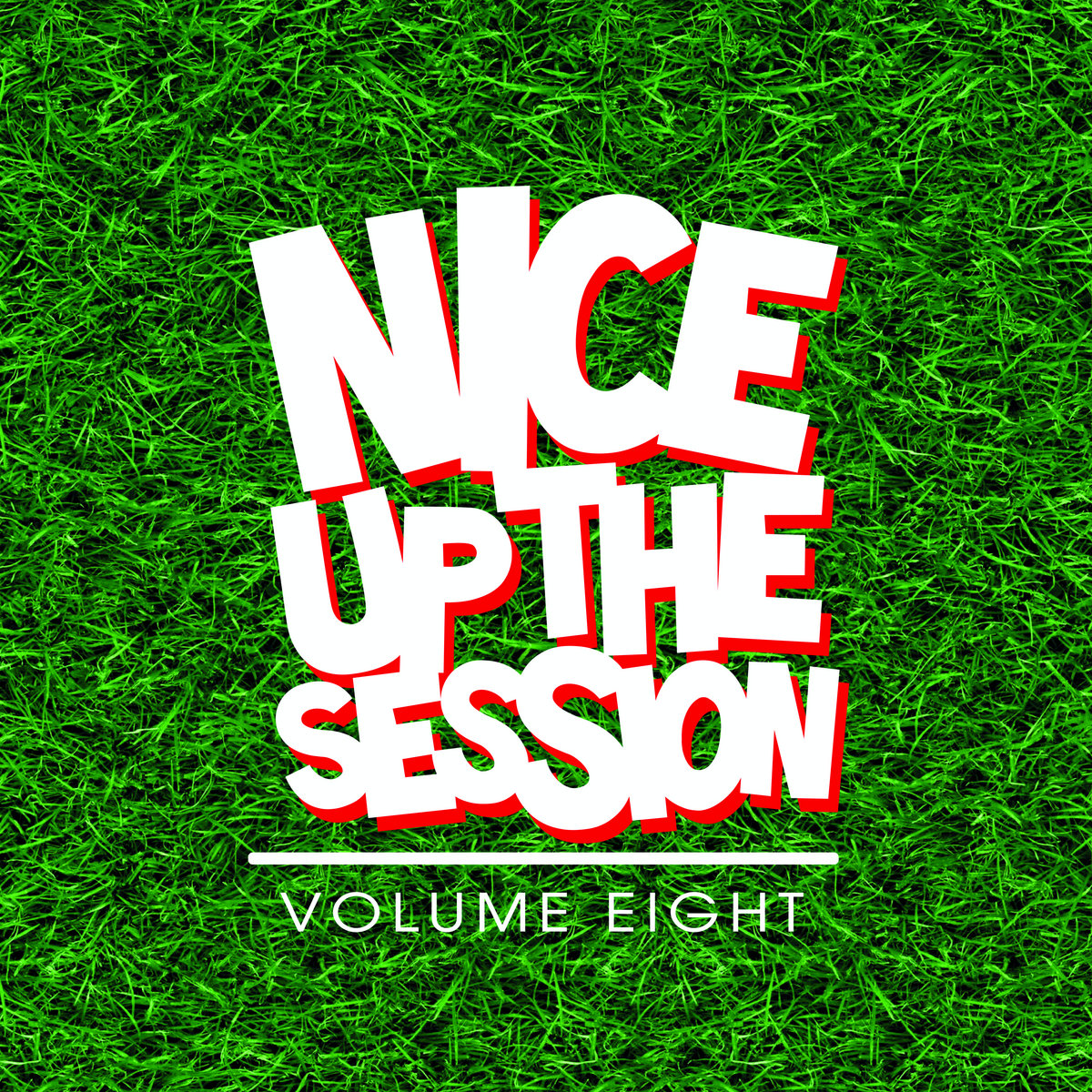 Nice Up The Session Volume 8 | Various Artists | NICE UP! Records