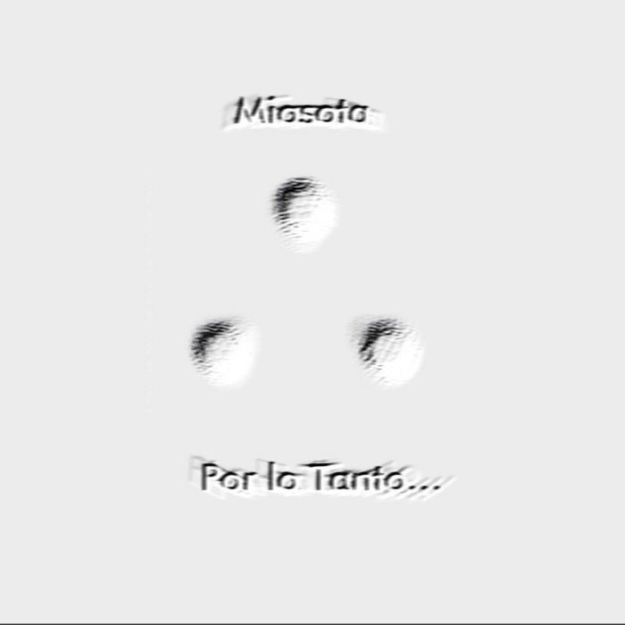 Por Lo Tanto... | Miosota | miosota