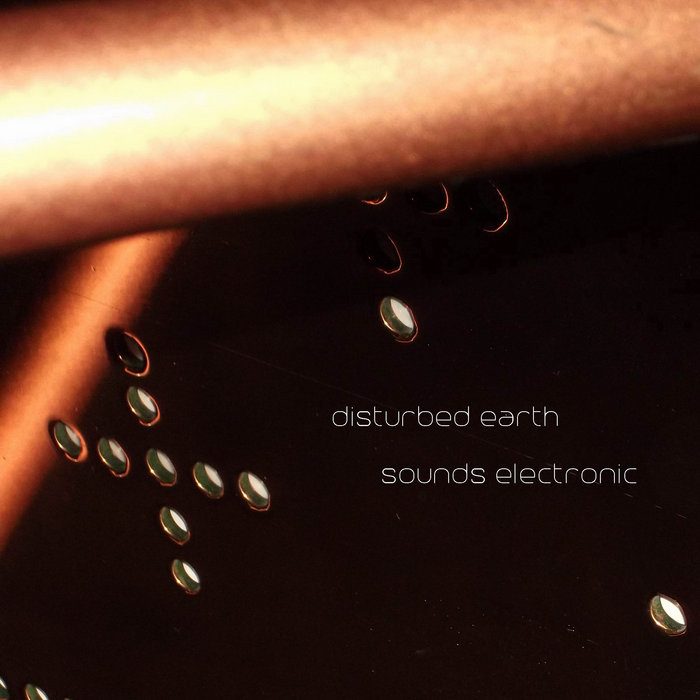 Sounds Electronic | Disturbed Earth