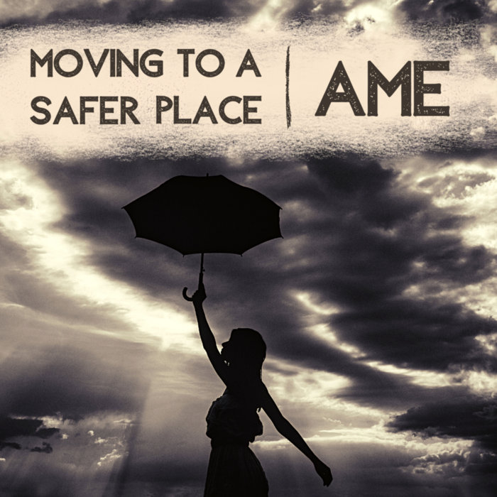 Moving to a safer place | AME A Mournful Experience