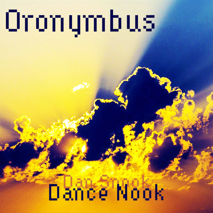 Oronymbus | Dance Nook | dan snook
