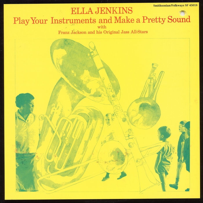 Play Your Instruments and Make a Pretty Sound | Ella Jenkins with Franz ...
