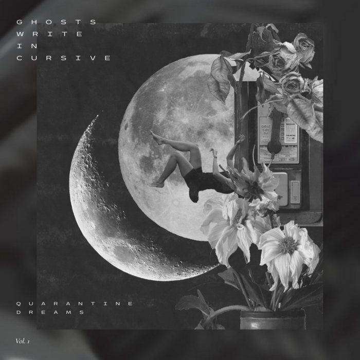 Quarantine Dreams, Vol. 1 | Ghosts Write In Cursive