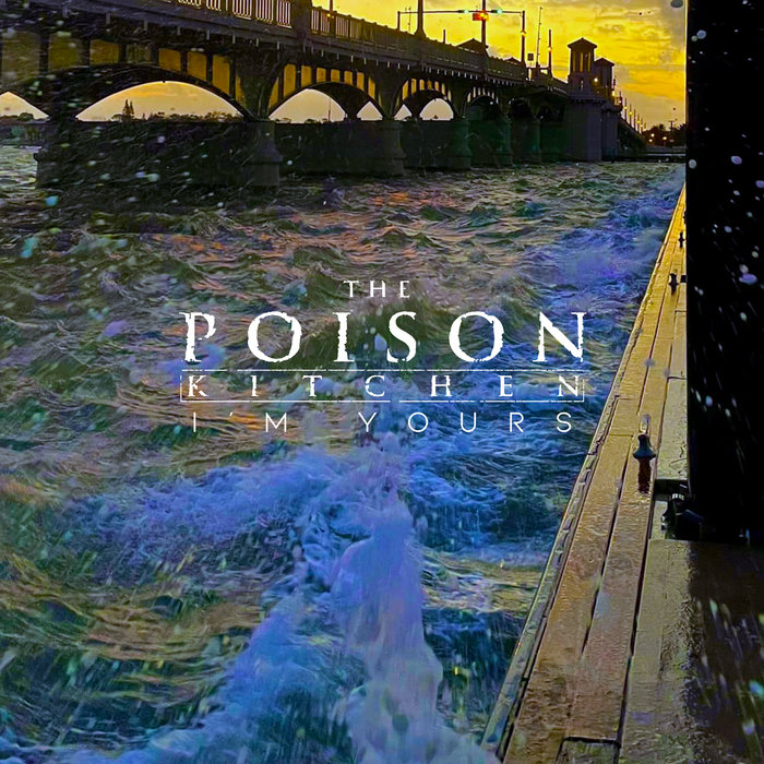 I'm Yours | the poison kitchen | Mathematician Records