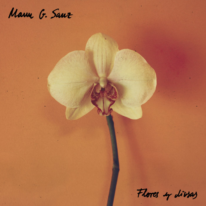 Flores y diosas | Manu G. Sanz | Orphan Records