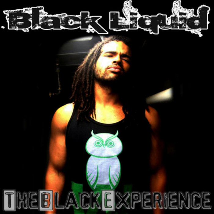 The Black Experience | BlackLiq
