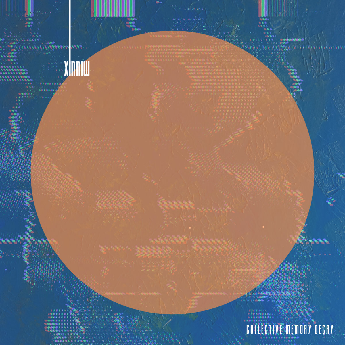 collective memory decay | XiNNiW (david minnix)