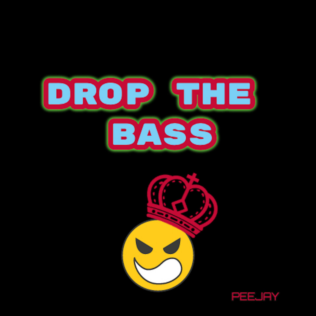 Drop The Bass EP | Peejay | PEEJAY