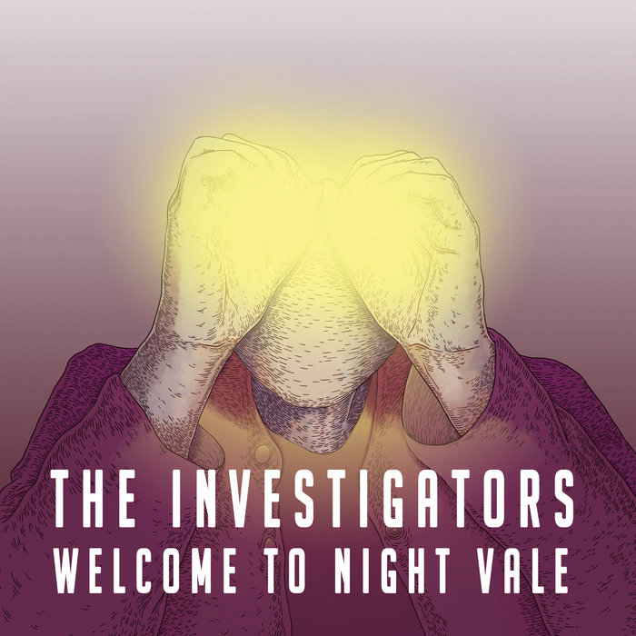 "The Investigators" Live | Welcome to Night Vale