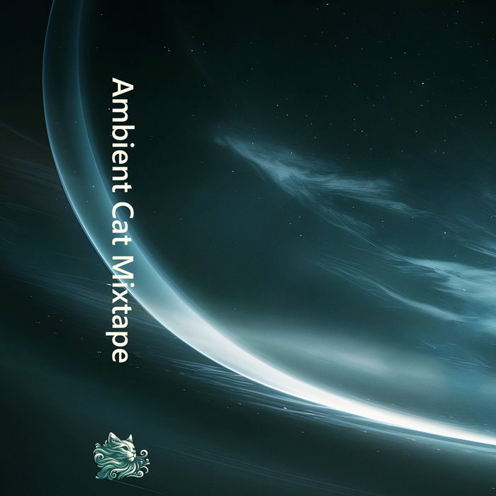 Ambient Cat Mixtape | Various Artists | Ambient Cat