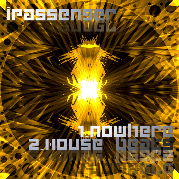 Nowhere / House Beats | iPassenger