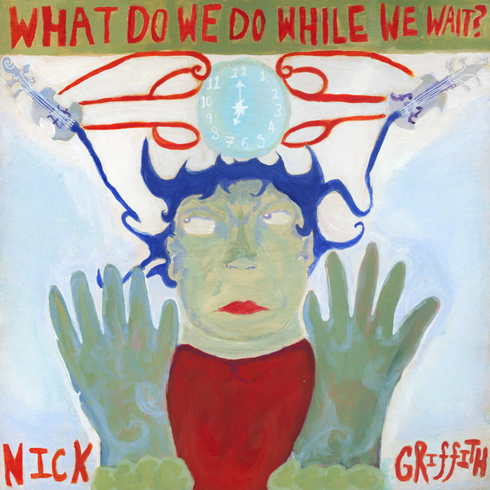What Do We Do While We Wait? | Nick Griffith