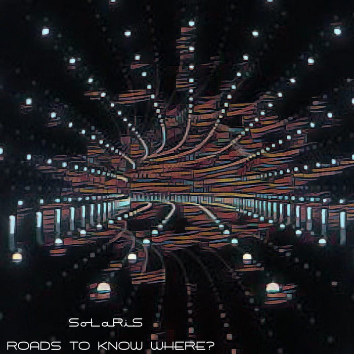 Roads To Know Where? | SoLaRiS