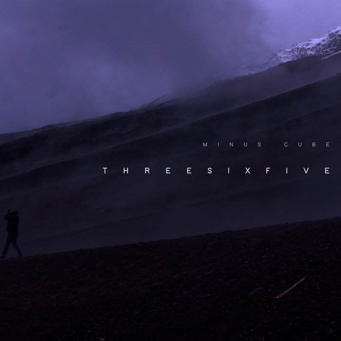 THREESIXFIVE | Minus Cube