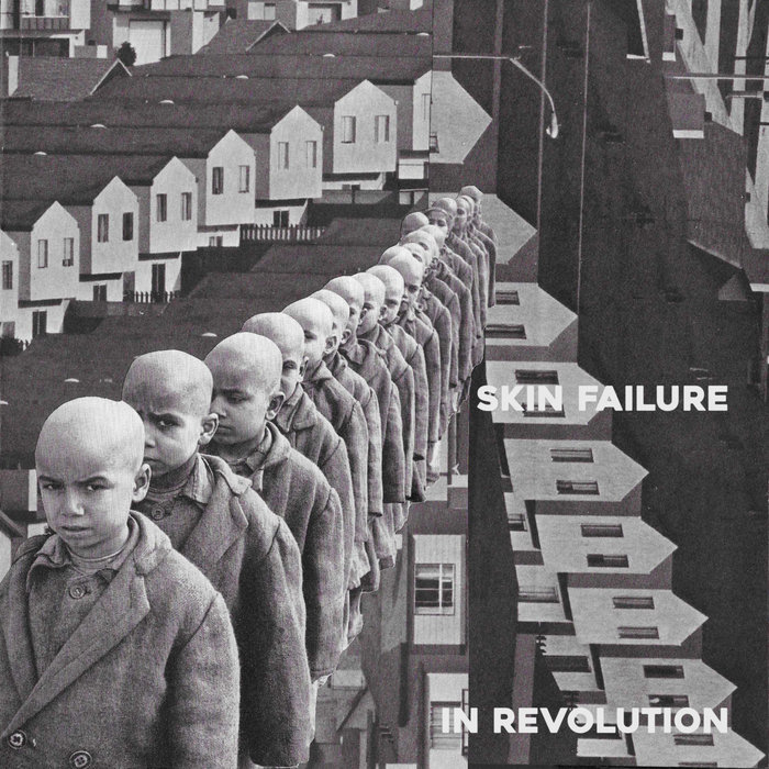 In Revolution | Skin Failure